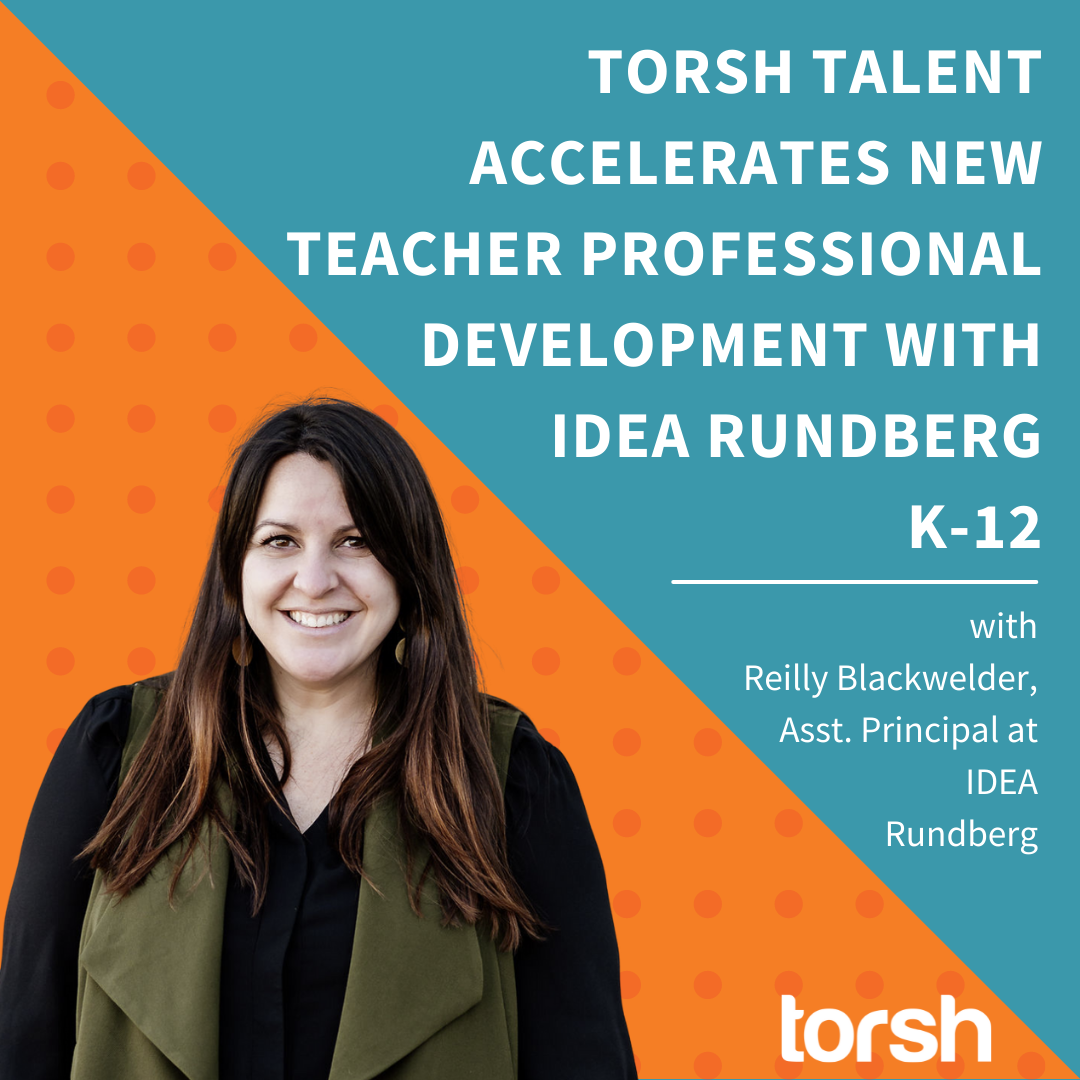 TORSH Talent Accelerates New Teacher Professional Development with IDEA ...