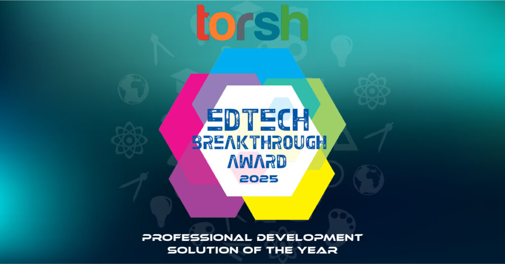 Professional Development Solution of the Year: TORSH Wins 2025 EdTech Award